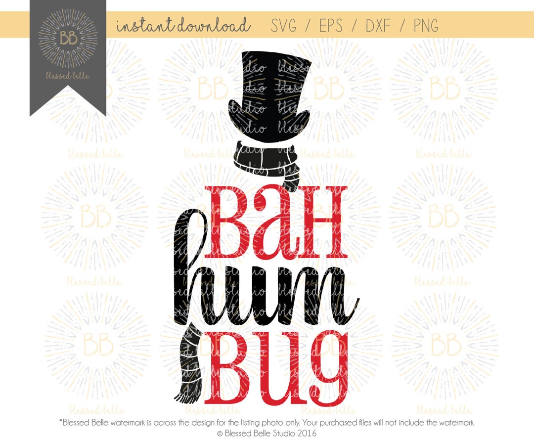 Bah Humbug SVG, Bah Hum Bug SVG, Scrooge SVG, Christmas Svg, Svg, Eps ...
