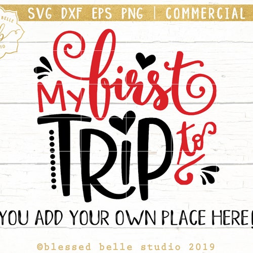 My First Trip SVG Vacation Svg First Vacation Svg Eps Dxf - Etsy
