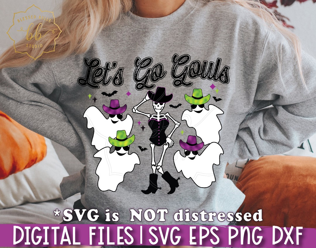 Lets Go Ghouls SVG, Eps, Dxf, Png, Dancing Skeleton Svg, Funny Skeleton ...