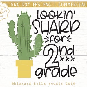 Back to School, 2nd Grade Svg, Second Grade, Cactus, Lookin Sharp for ...