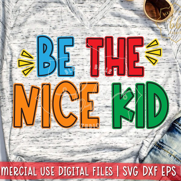 Be the Nice Kid - Etsy