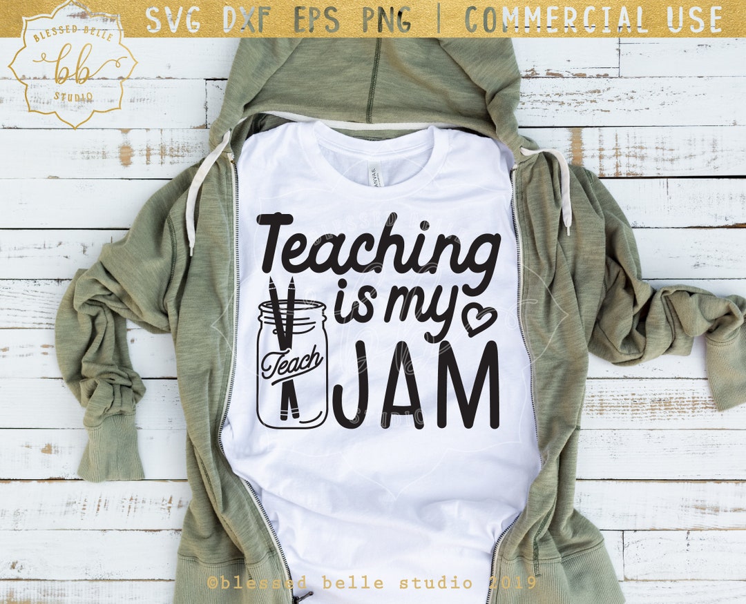 Teaching is My Jam SVG, Teacher Svg, Back to School, Funny Teacher ...