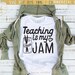 Teaching is My Jam SVG, Teacher Svg, Back to School, Funny Teacher ...