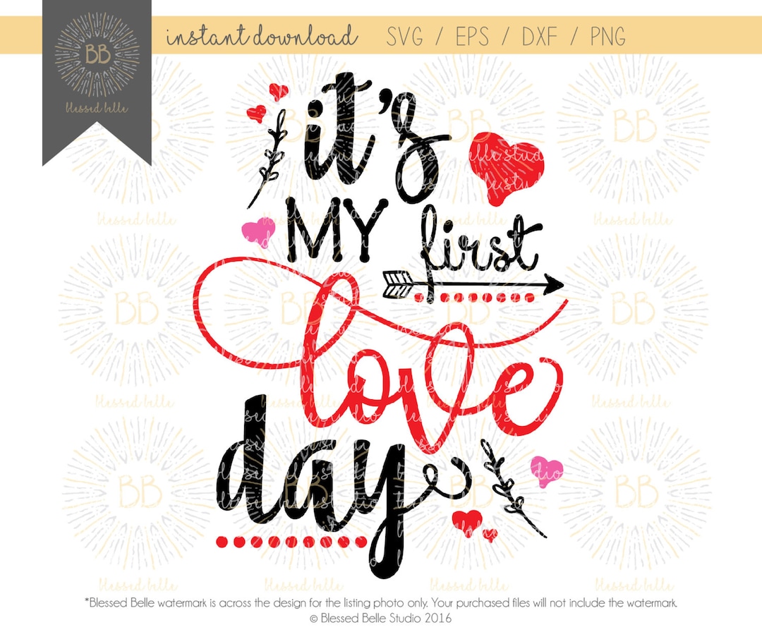 It's My First Love Day SVG, First Valentine's Day SVG, Valentines Day ...
