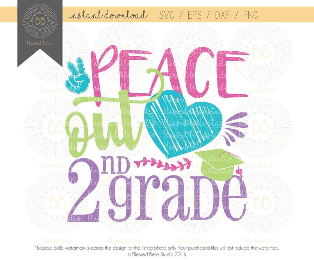 Peace Out 2nd Grade SVG, End of 2nd Grade, End of School, Bye 2nd Grade ...