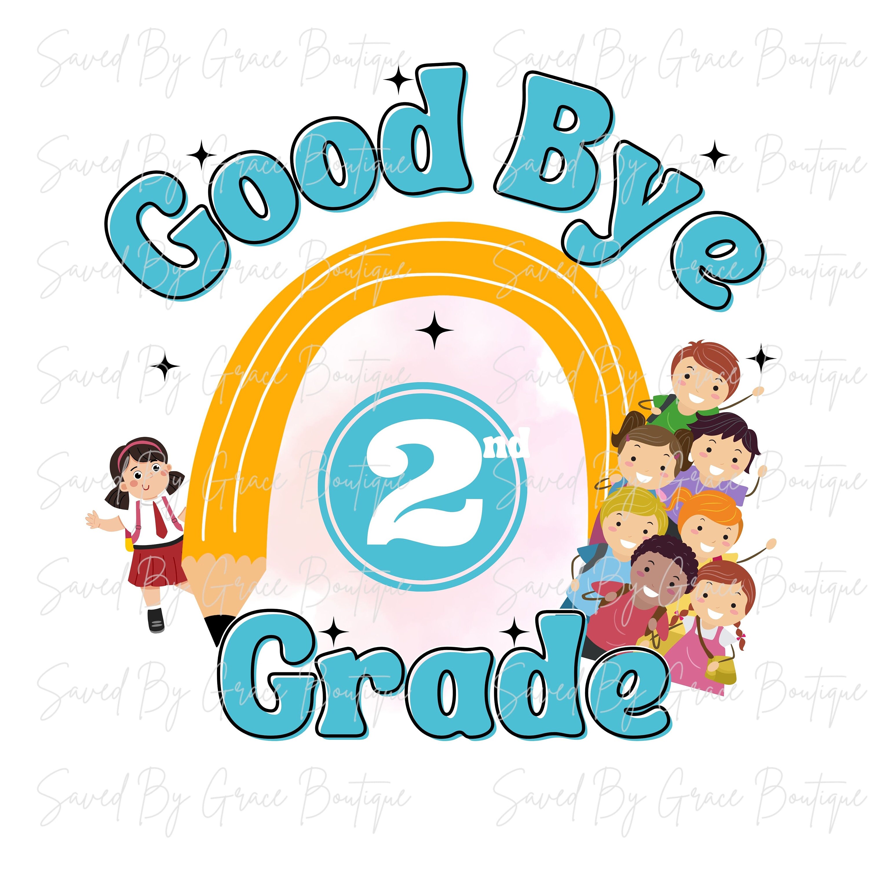 Goodbye 2nd Grade Png, Second Grade, School, End of Year Png, Youth ...