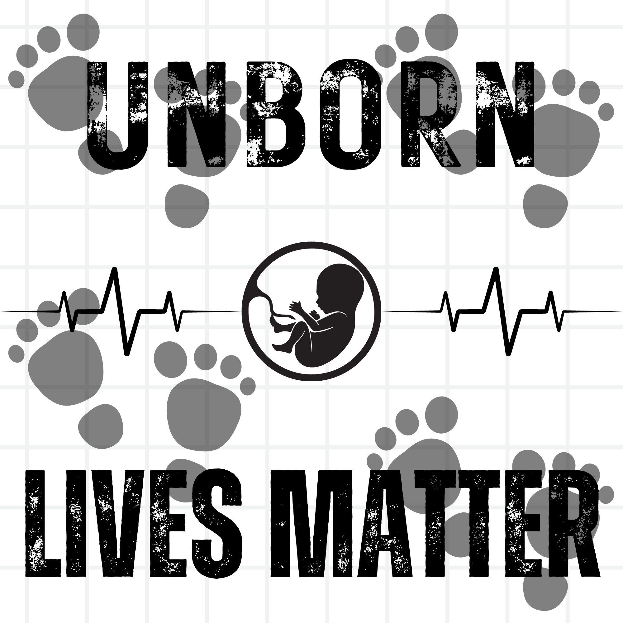 UNBORN Baby, Pro Life Svg, BABY FEET Svg, Unborn Lives Matter Modern ...