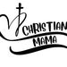 Christian Mama Svg Png, Christian Svg, Religious Svg, Jesus Svg, Faith ...