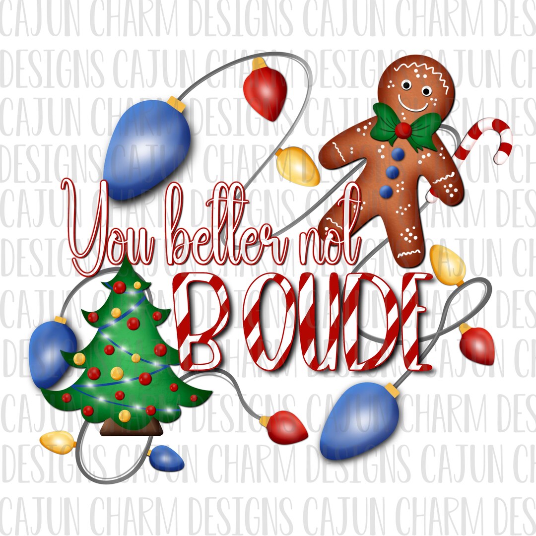 You Better Not Boude PNG, DTF, Sublimation File - Etsy