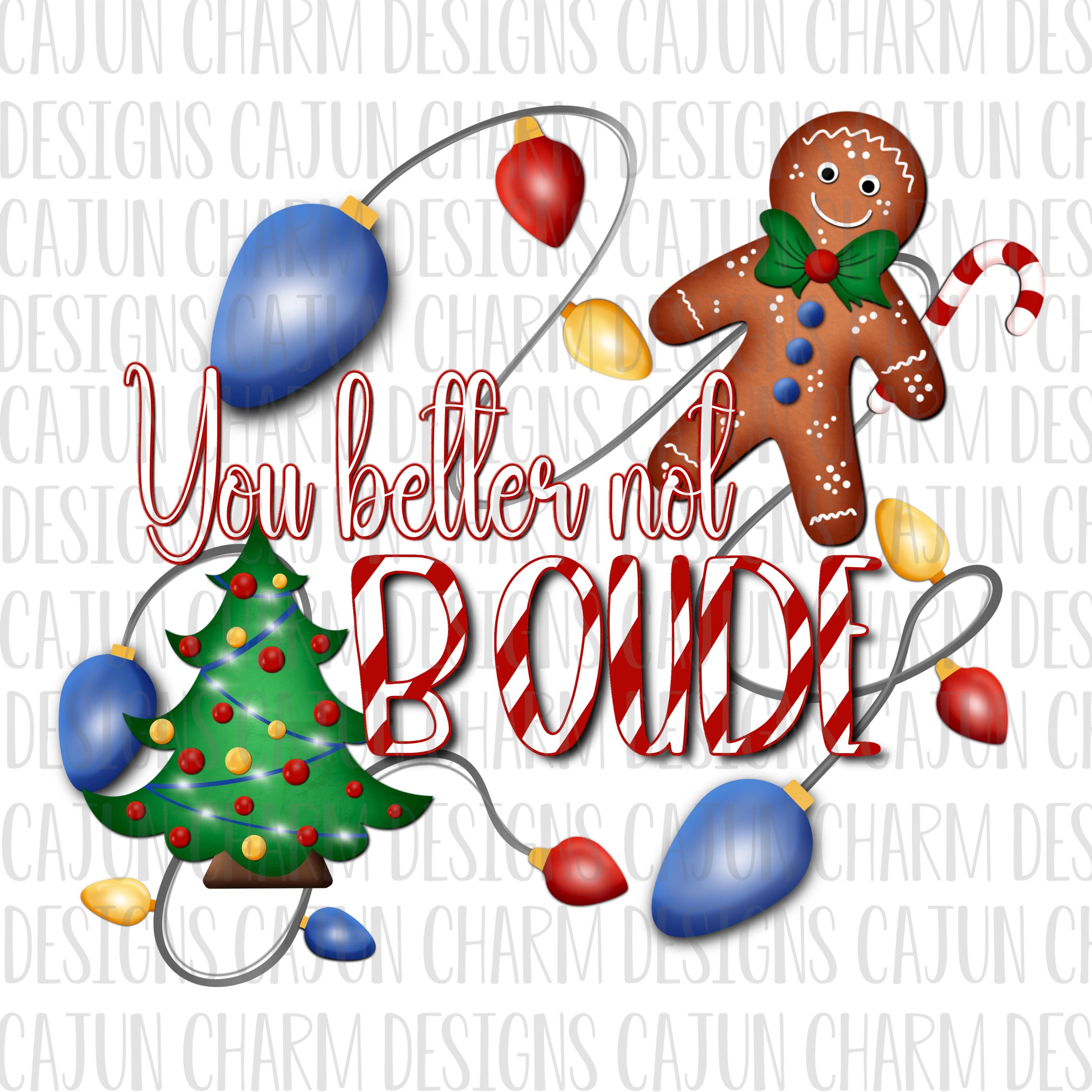 You Better Not Boude PNG, DTF, Sublimation File - Etsy