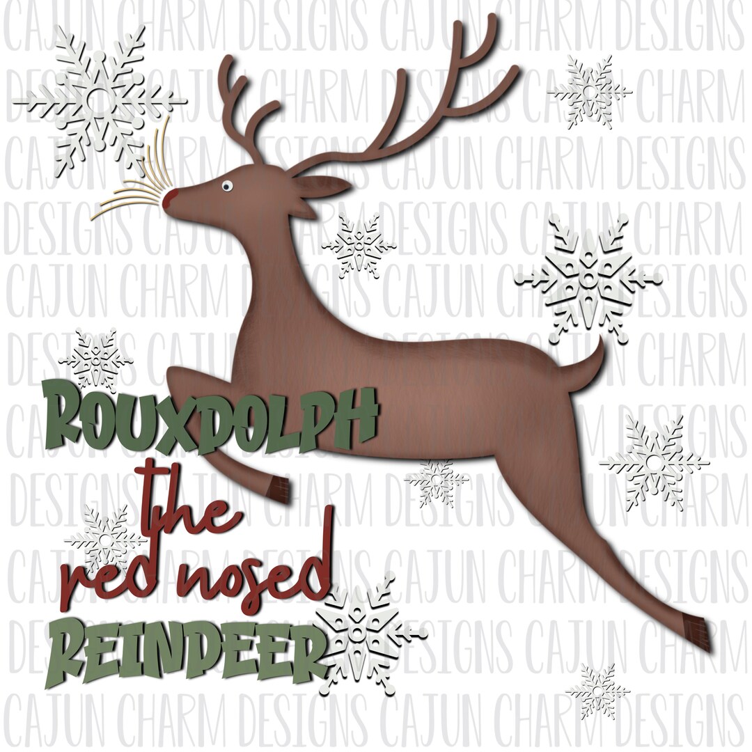 Rouxdolph the Red Nosed Reindeer PNG DTF Suvlimation File - Etsy