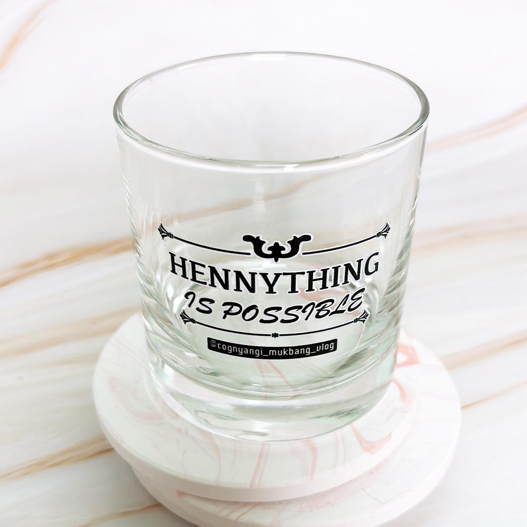 Hennything is Possible Text Designed Drinking Glass Cup for Hennessy Lover, Unique One of Kind ...