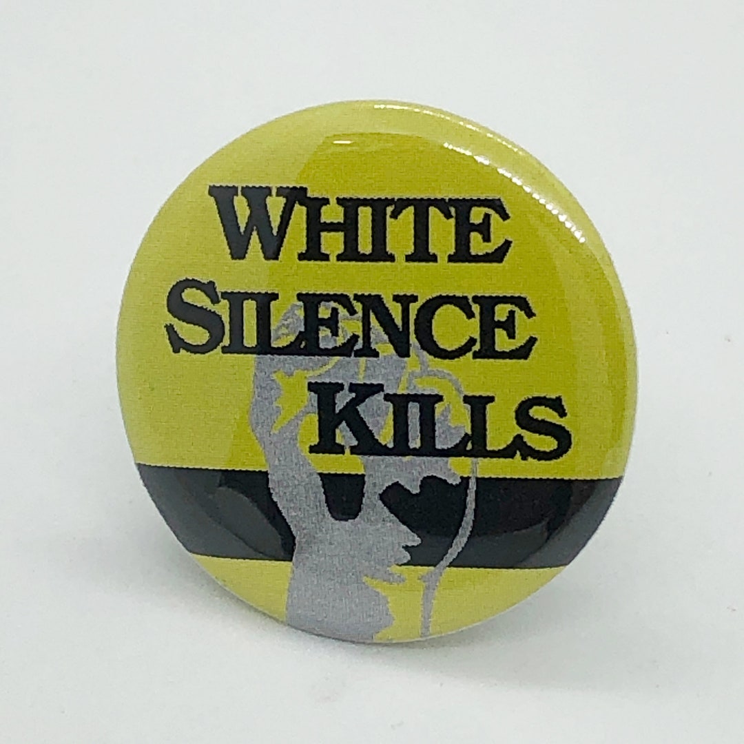 White Silence Kills 1 1/4 Inch Pin or Magnet or Keychain or Zipper Pull ...