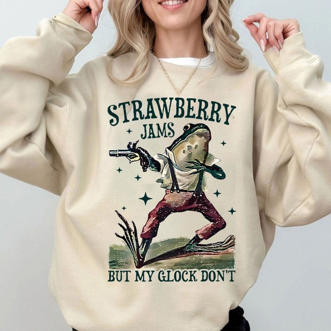 Meme Strawberry Jams but My Glock Don't Shirt Frog Strawberry Jams ...