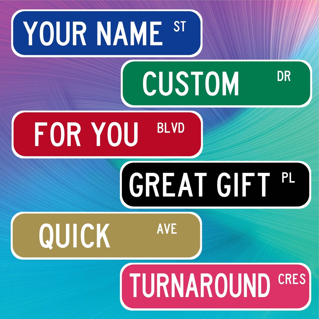 Custom Name Street Sign. You Choose Text! Personalized With Your Name ...