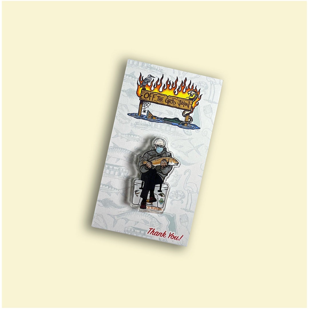 Feel the Bern Pin Fishing Bernie Sanders off the Grid John - Etsy