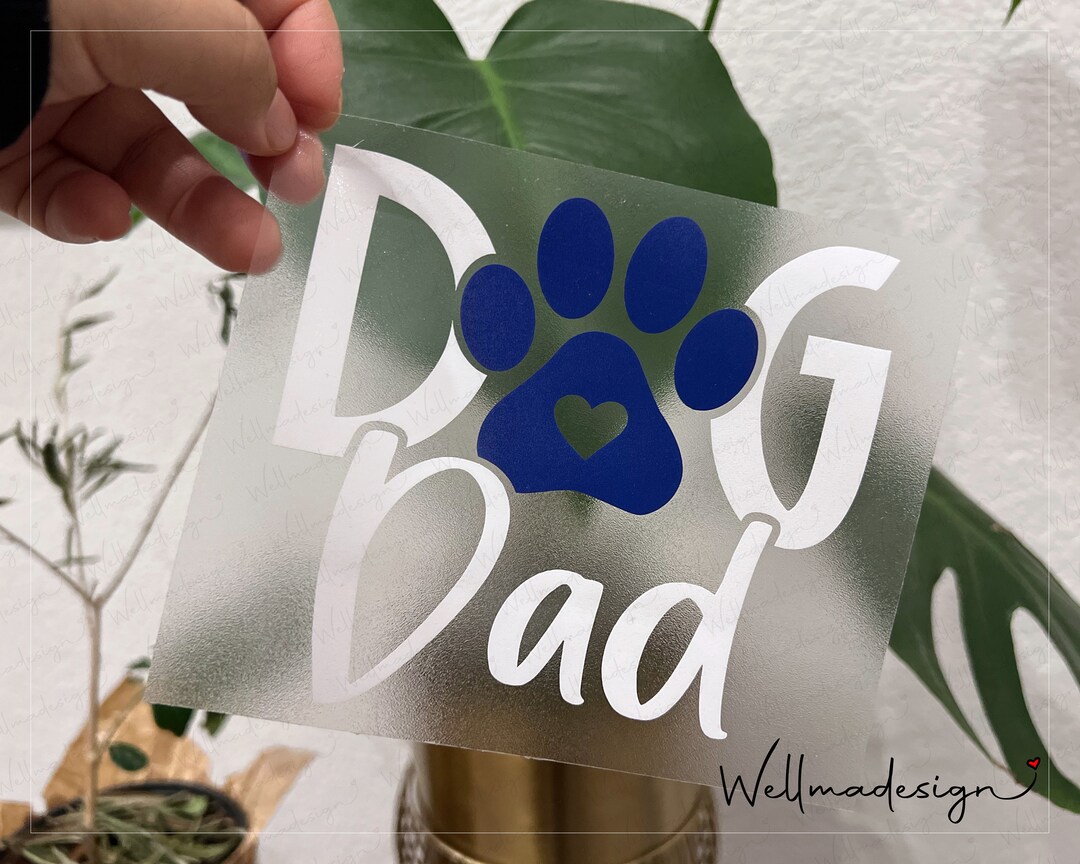 Dog Dad Decal I Puppy Paw Vinyl Decal I Dog on Board Bumper Sticker I ...