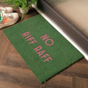 No Riff Raff Coir Doormat Home Decor Welcome Doormat Anniversary Gift ...