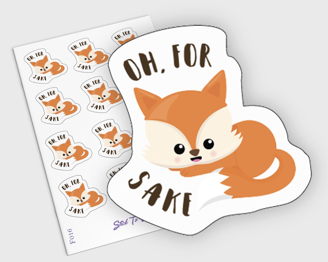 Oh for Fox Sake Funny Stickers - Etsy