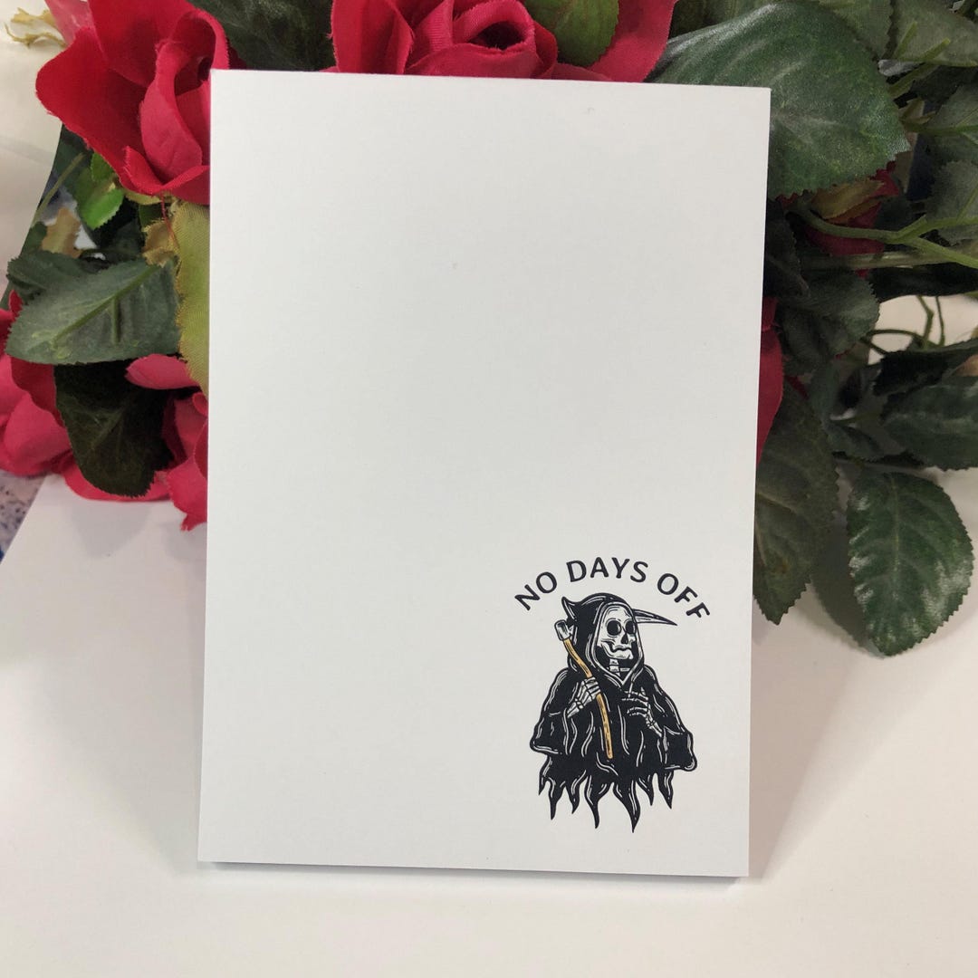 No Days off Grim Reaper Memo Notepad, 40 Tear off Note Doodle Pages ...