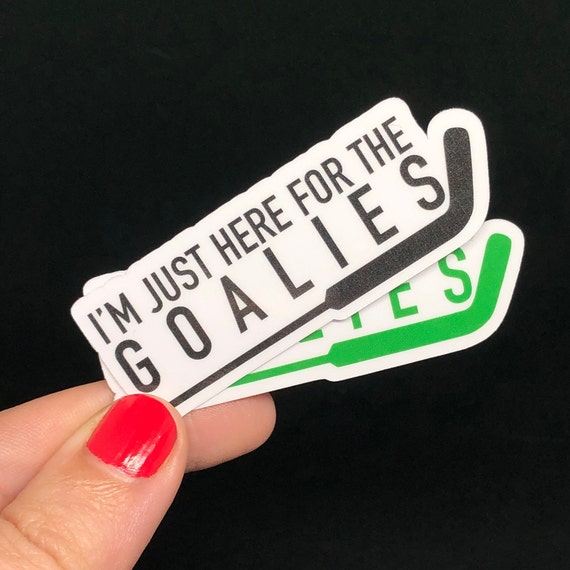 I'm Just Here For... Goalie Vinyl Stickers | Etsy