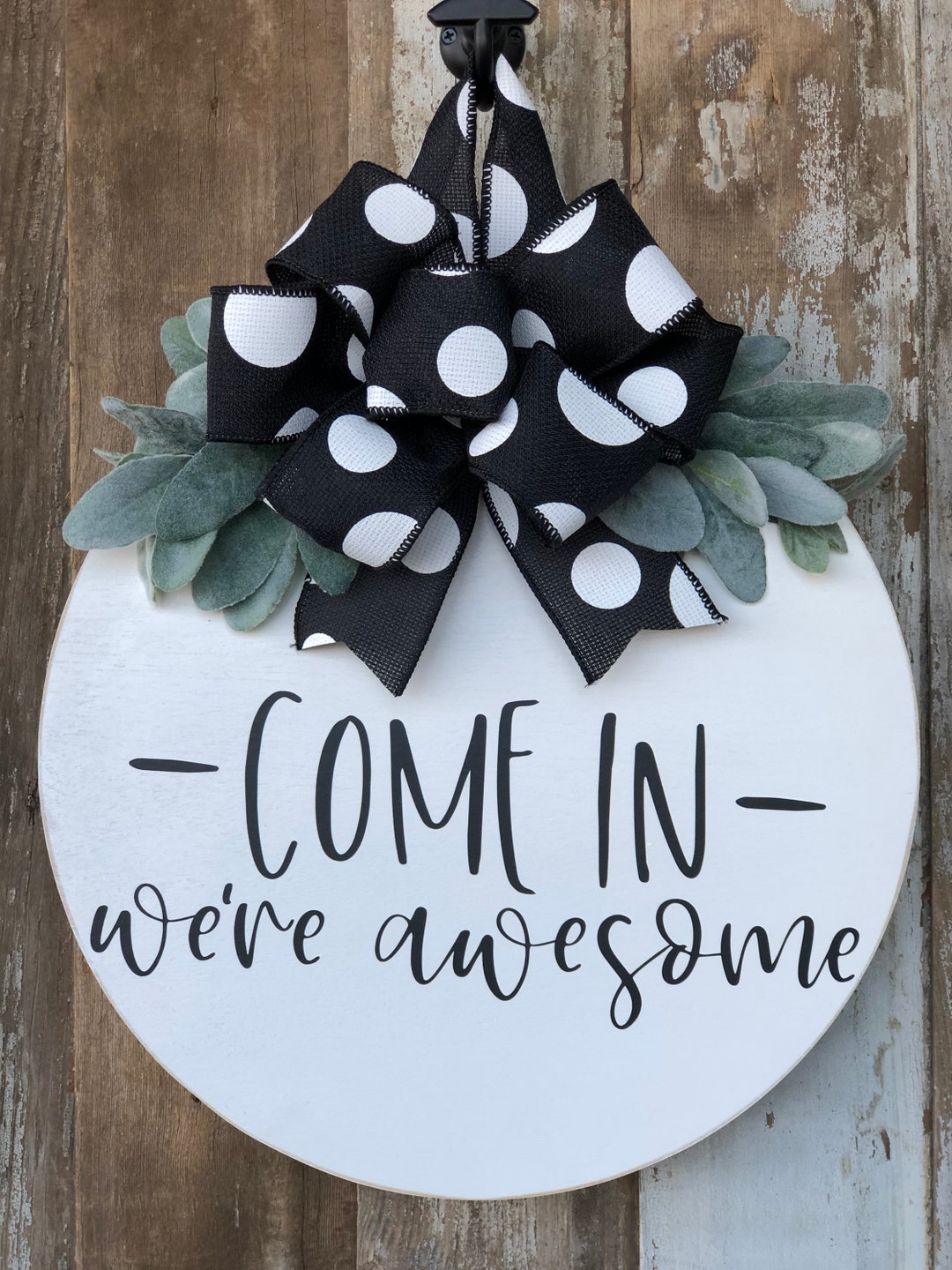Come in We're Awsome Door Hanger, Door Weath, White Door Hanger, Door ...