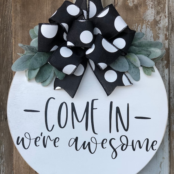Come in Were Awesome Sign - Etsy