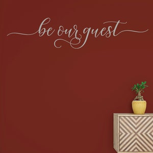 Be Our Guest Vinyl Wall Decal, Wall Sticker, Home Decor Vinyl Decal ...