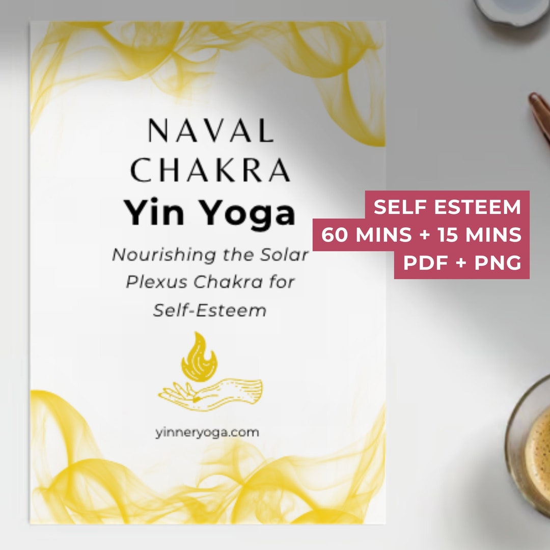 Third Chakra Yoga Lesson for Naval Chakra Yin Yoga Sequence Solar ...