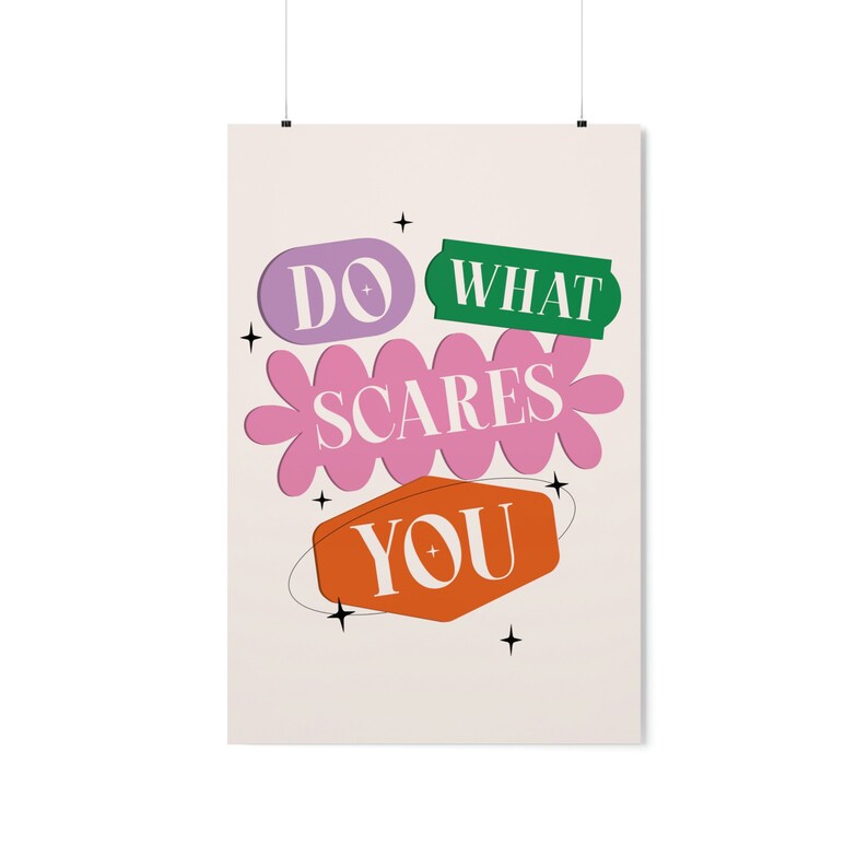 Do What Scares You" Poster - Motivational Wall Art for Home or Office ...