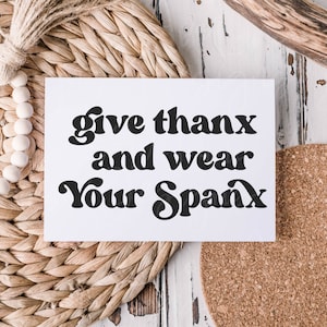 Give Thanks & Wear Your Spanx Svg, Pdf, Png, Silhouette Studio, Fall ...