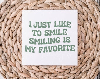 Smiling is My Favorite Png - Etsy
