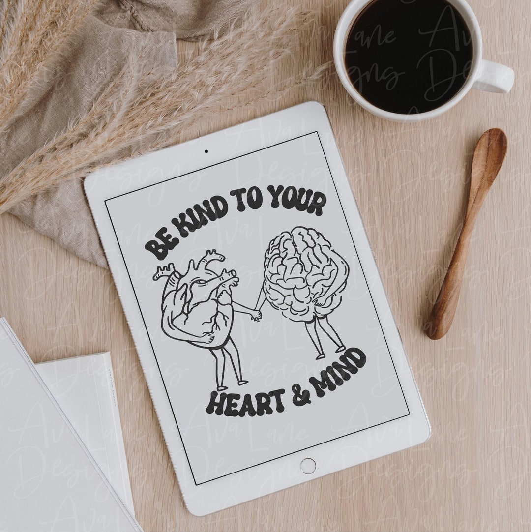 Be Kind to Your Heart and Mind, Mental Health Awareness, Vinyl ...