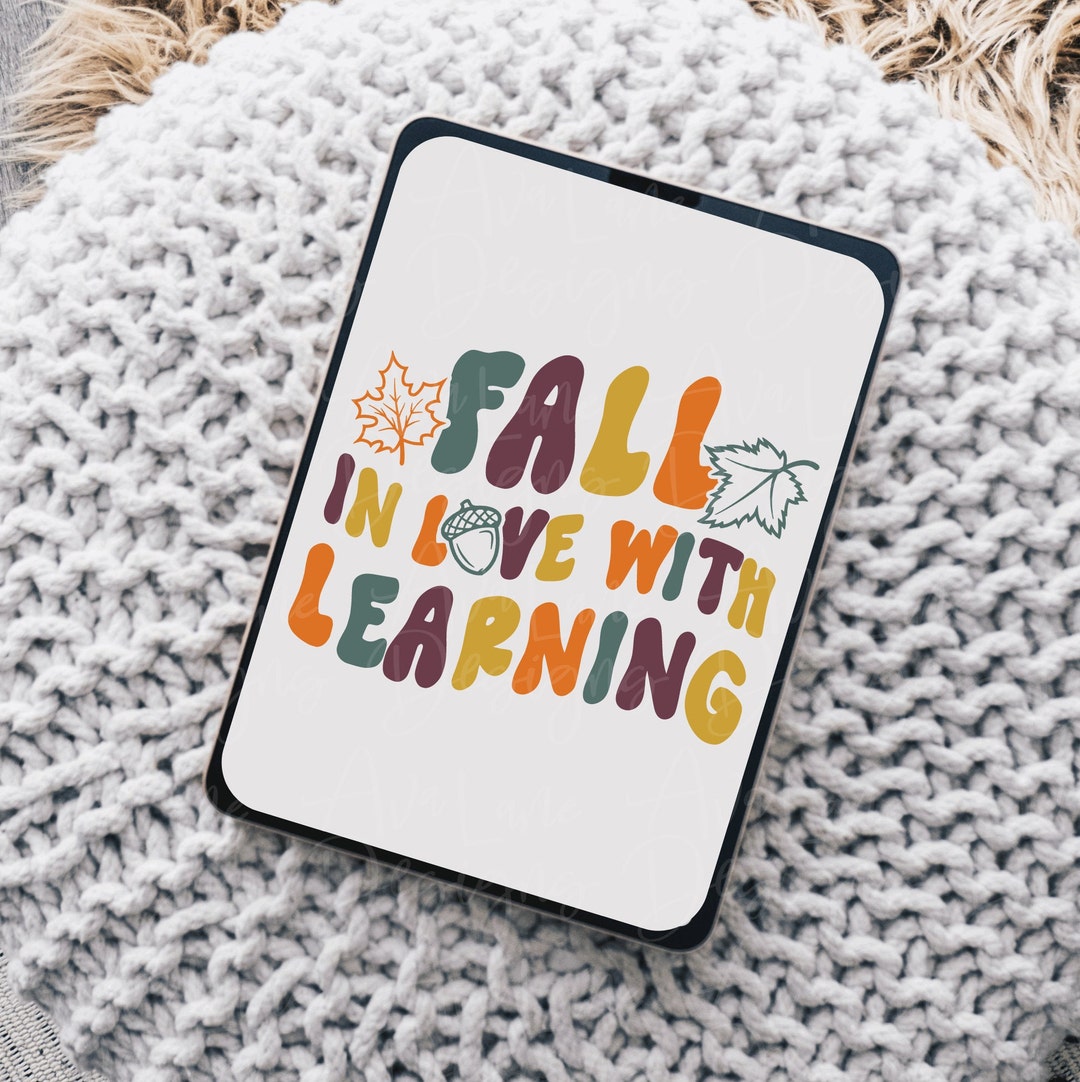 Fall in Love With Learning, Teacher/school Designs, Fall Designs, SVG ...