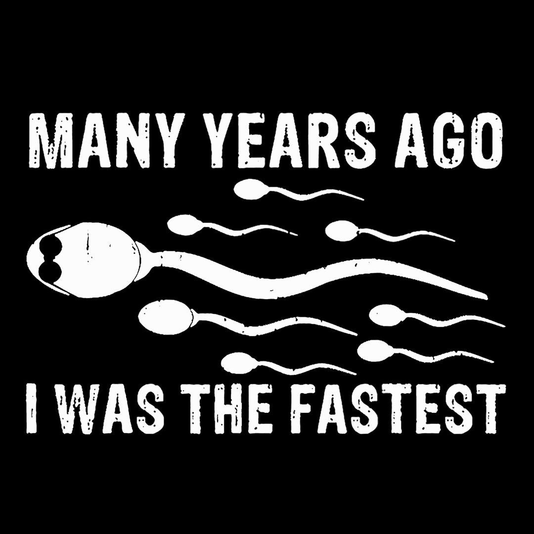 Many Years Ago I Was the Fastest Png - Etsy