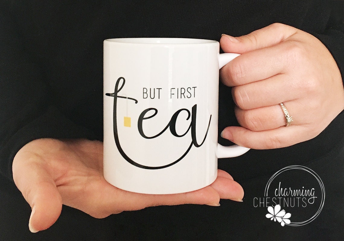 BUT FIRST TEA Mug Gift for tea lover Cute mug Gift for her | Etsy