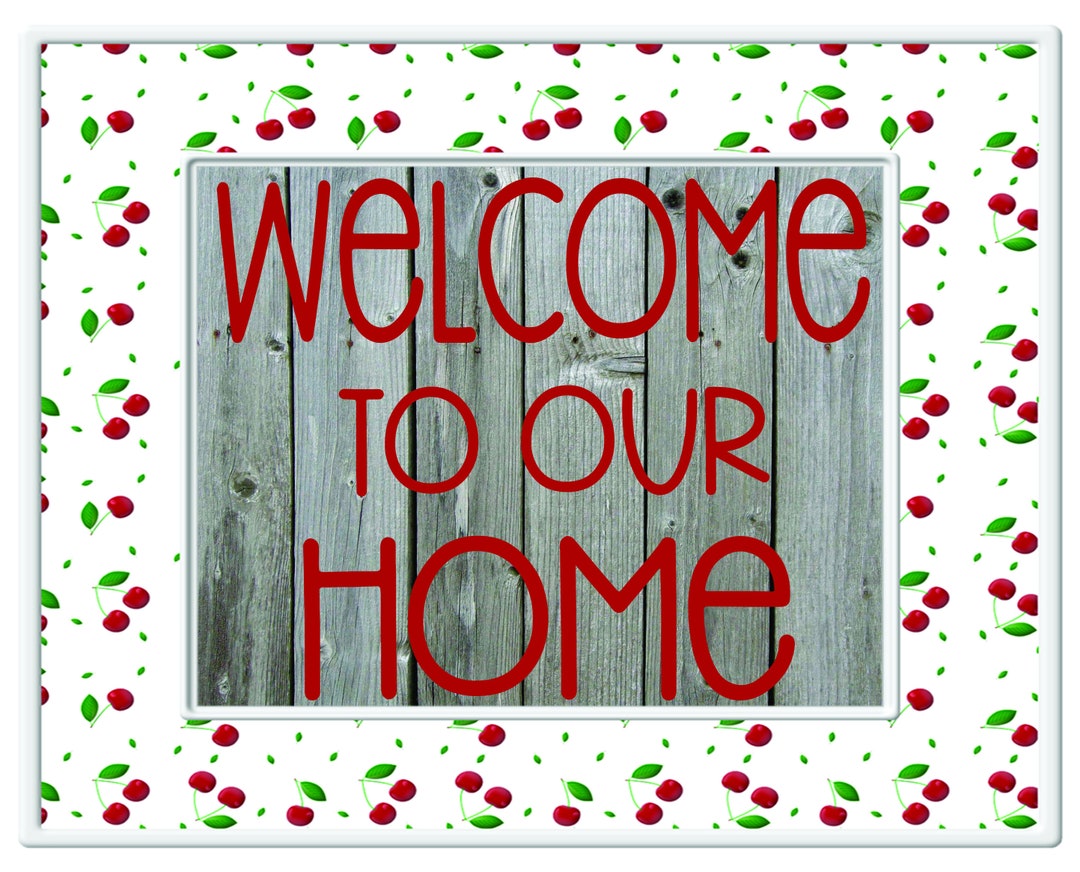 Welcome to Our Home Cherries Wreath Sign Designsbyhwm - Etsy