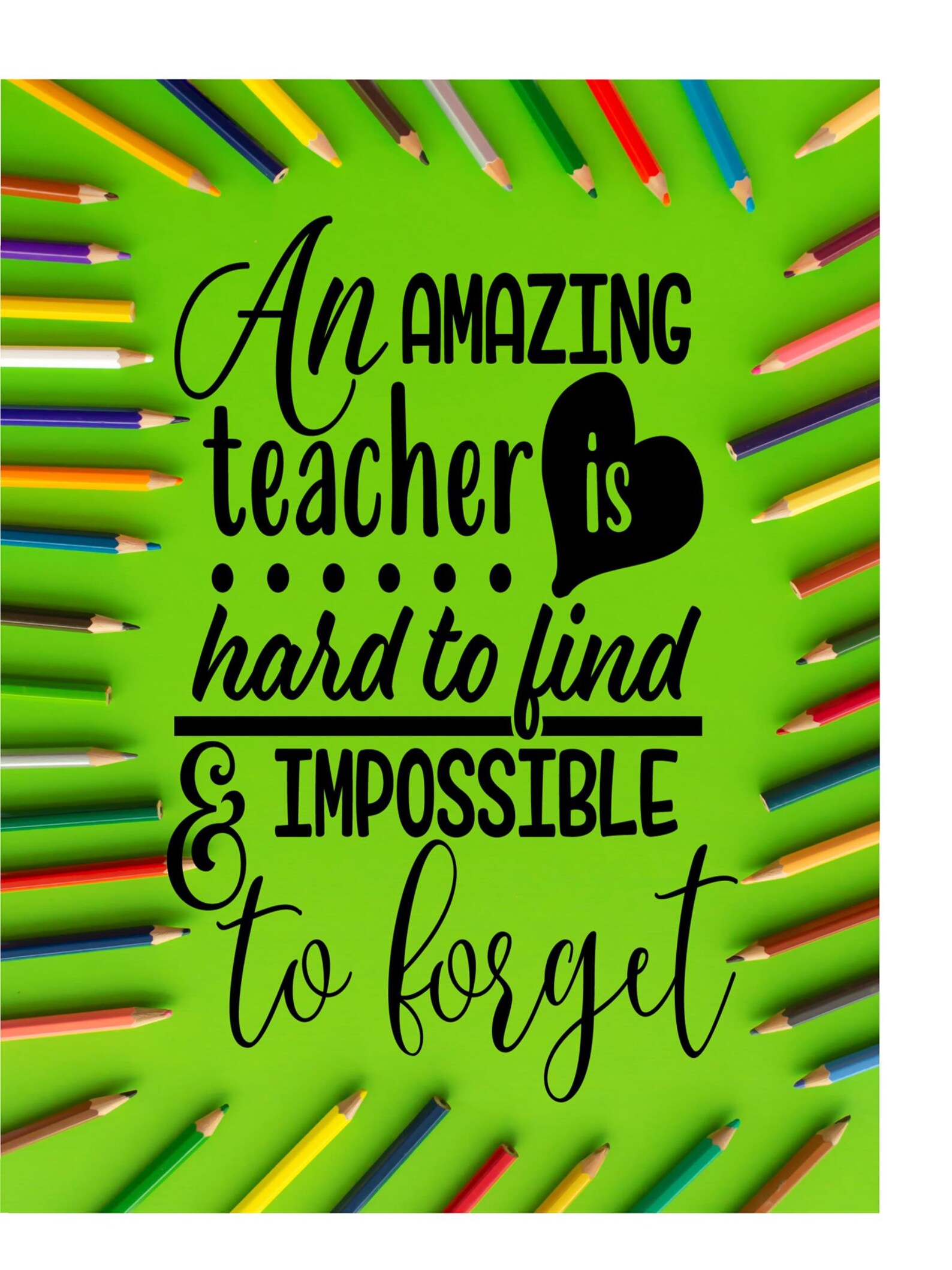 Amazing Teacher Is Hard To Find Impossible To Forget Etsy Amazing Teacher Is Hard To Find Impossible To Forget Etsy