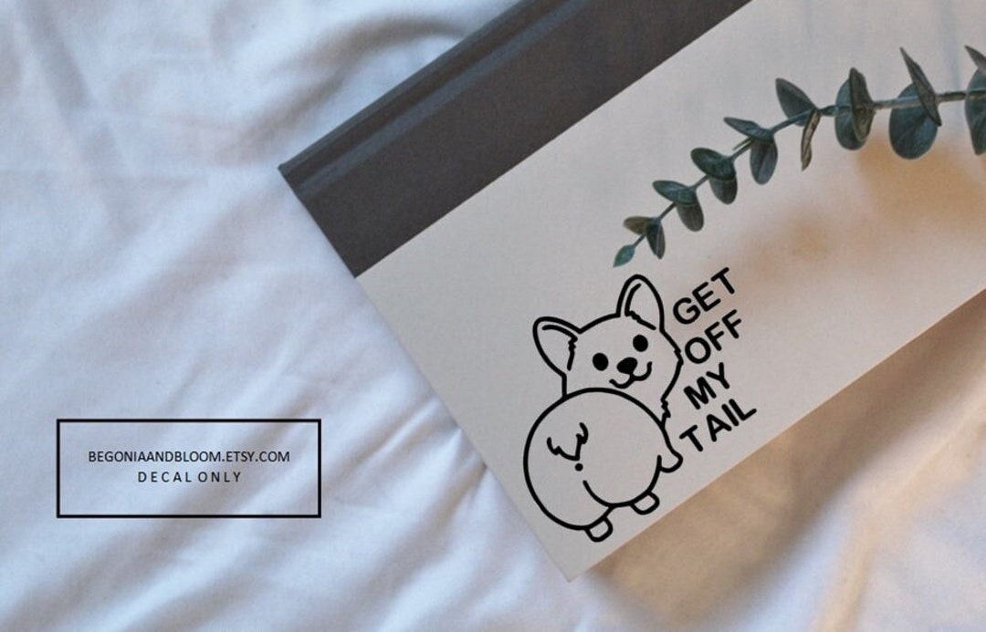 Get off My Tail Decal Sticker, Funny Corgi Butt Car Decal Sticker ...