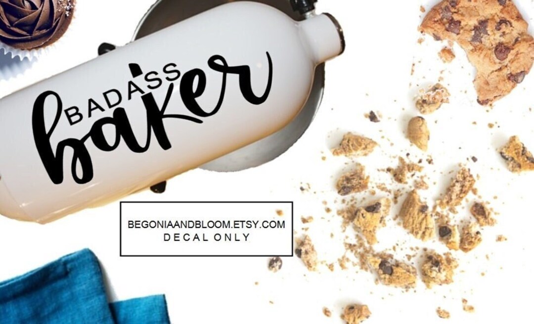 Badass Baker Kitchenaid Decal Sticker, Funny Mixer Decal, Gift for Baker, Stand Mixer ...