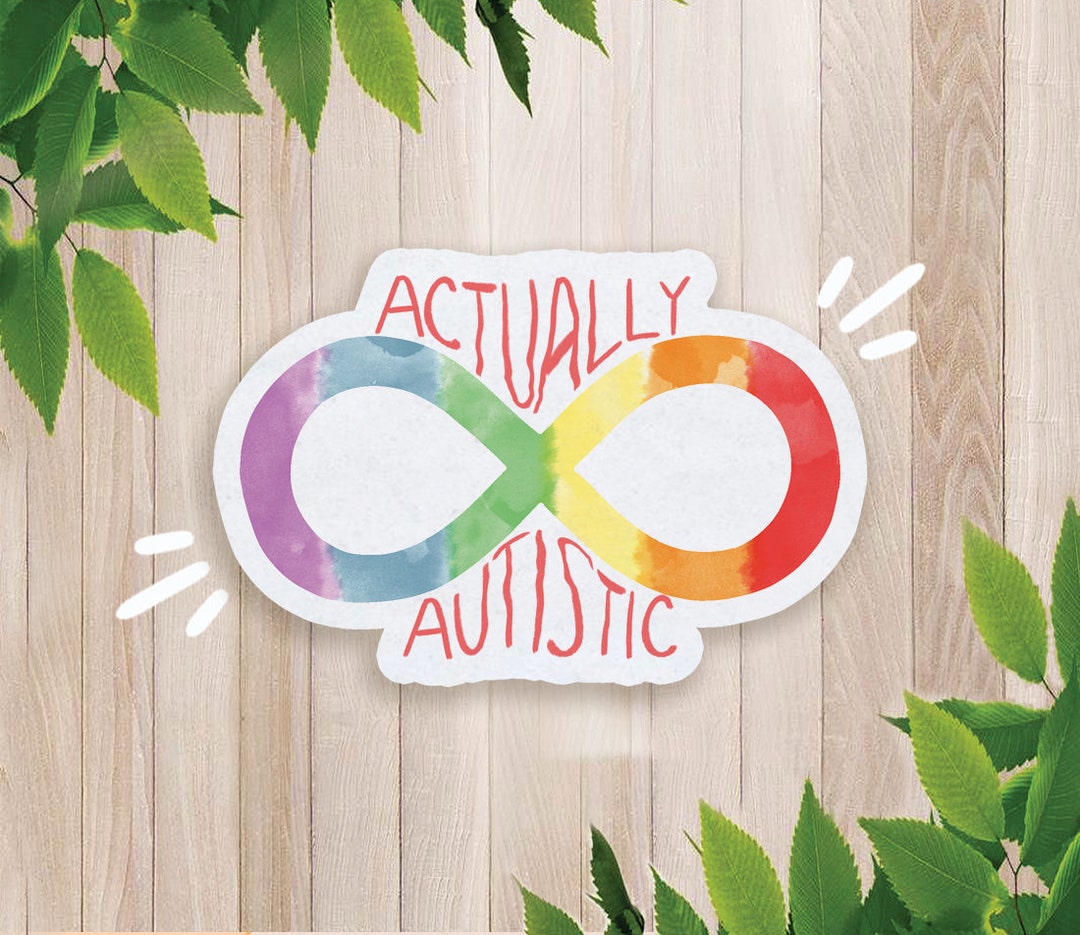 Actually Autistic Sticker Autistic Sticker, Autism Sticker, Autistic ...