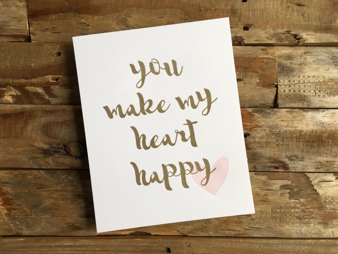You Make My Heart Happy — Letterpress Print - Etsy