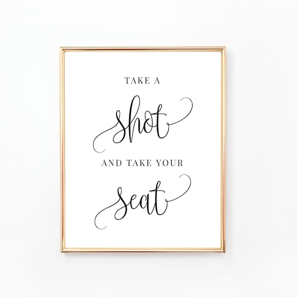 Take a Shot and Take Your Seat Sign - Etsy