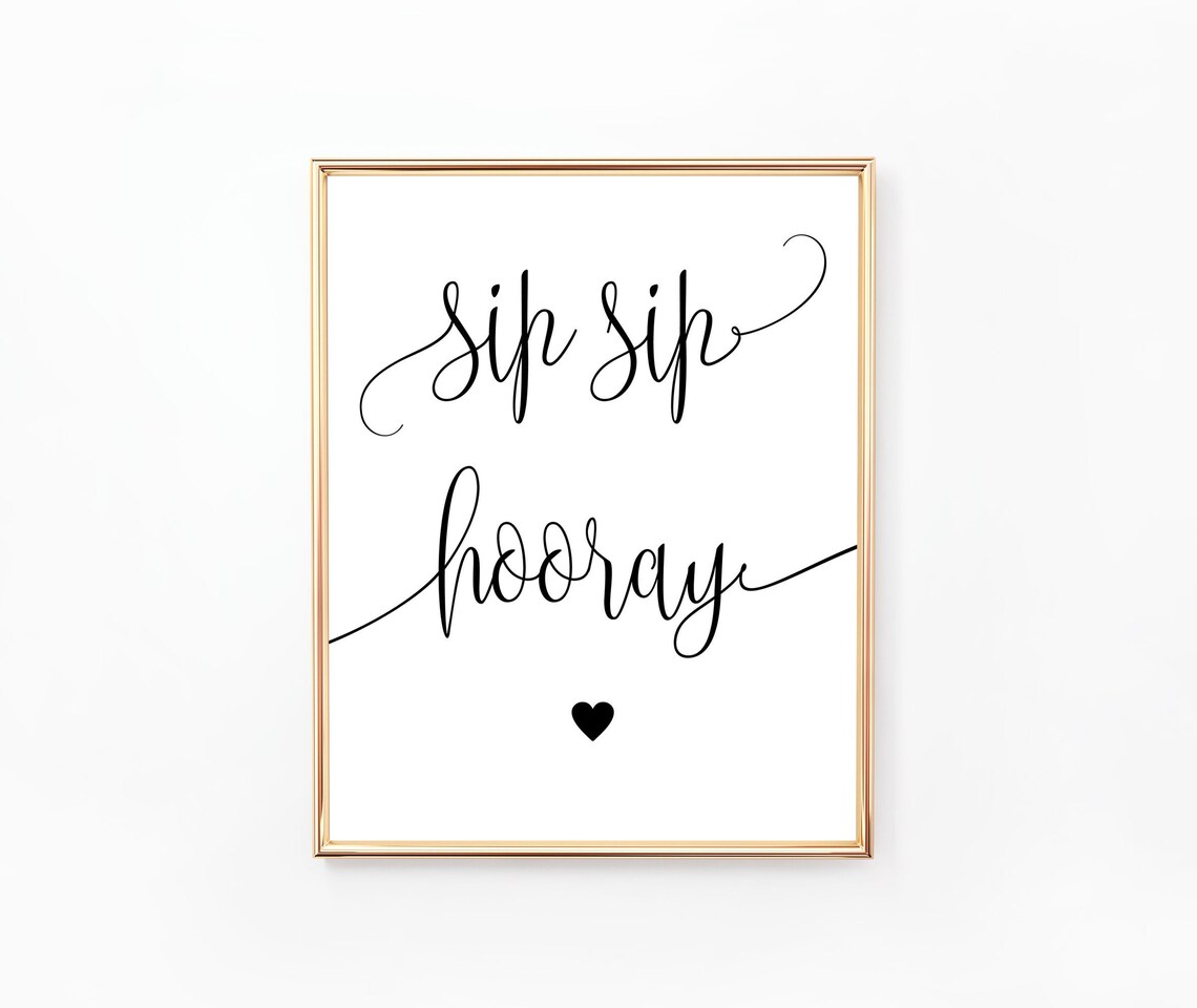 Sip Sip Hooray Sign Printable Sign Wedding Bar Sign - Etsy