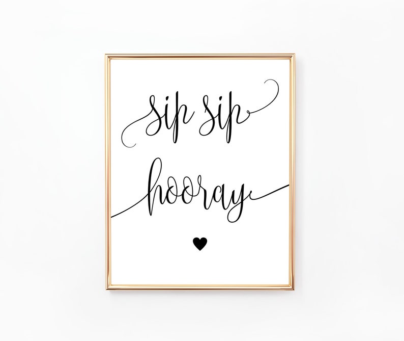 Sip Sip Hooray Sign Printable Sign Wedding Bar Sign - Etsy