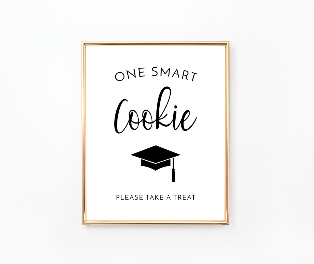 One Smart Cookie Sign, Graduation Party Treat Table Sign, Printable ...
