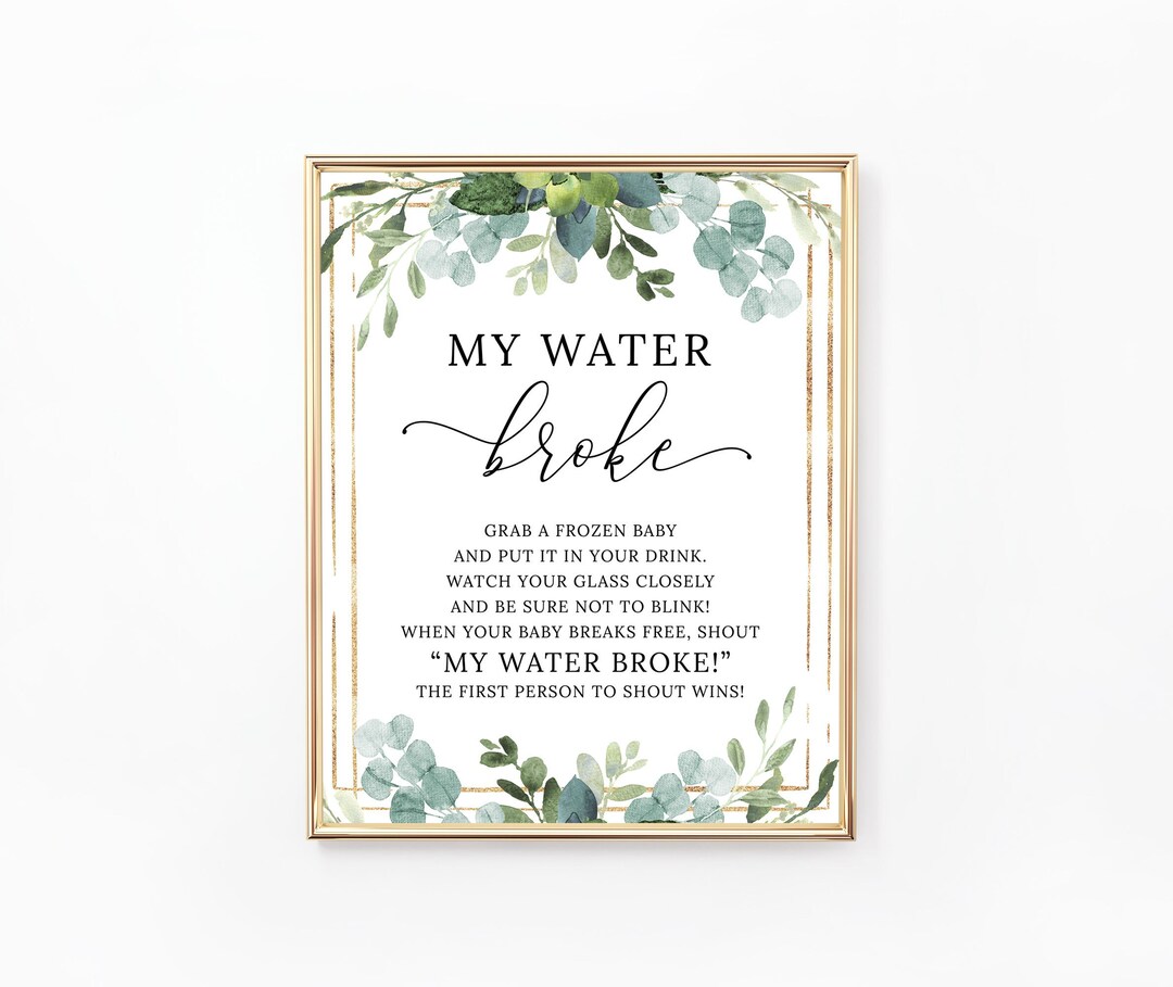 Greenery My Water Broke Game Sign, Ice Cube Baby Shower Game, Printable ...