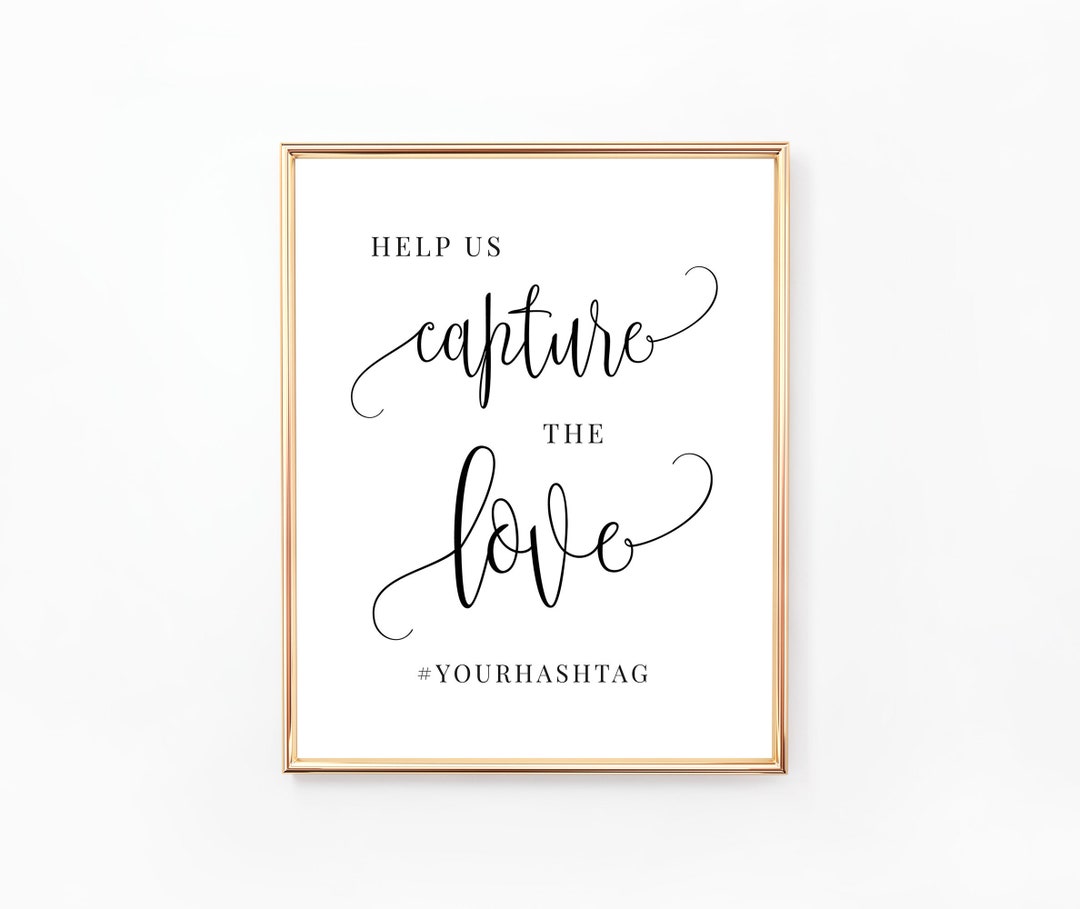 Capture the Love Sign, Please Help Us Capture the Love, Share the Love ...