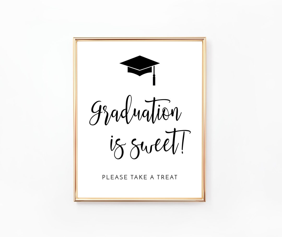 Graduation is Sweet, Please Take a Treat Sign, Printable Graduation ...