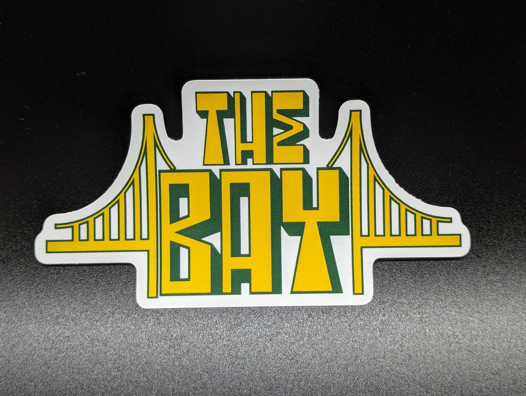 The Bay Sticker White, Yellow & Green Oakland A's Hyphy Thizz Yay Area ...
